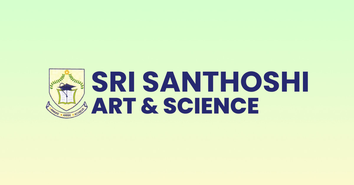 About College - Sri Santhoshi Arts and Science College